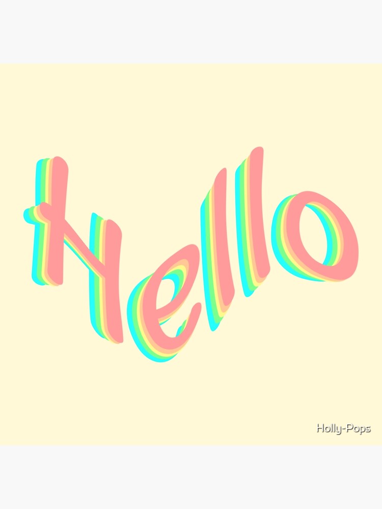 "Cool colourful hello sticker" Poster by Holly-Pops | Redbubble