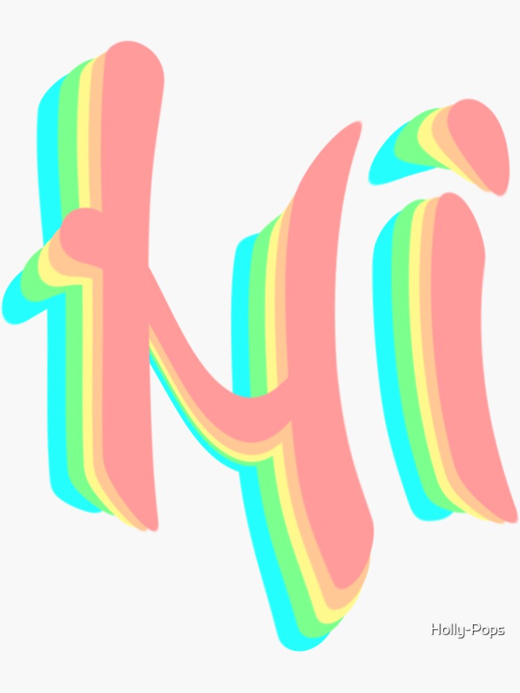 "Cool colourful hi sticker" Sticker by Holly-Pops | Redbubble