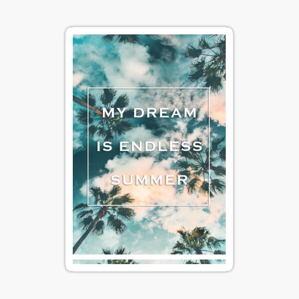 "Endless Summer v1" Sticker for Sale by BronzeMoonArt | Redbubble