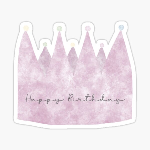 "Happy Birthday, Pink Birthday Crown" Sticker for Sale by SparkPrints ...