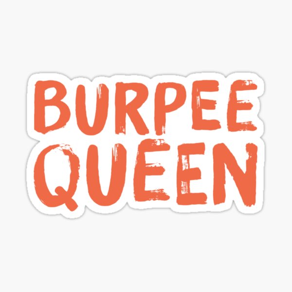 "Burpee queen " Sticker for Sale by Md1982 | Redbubble