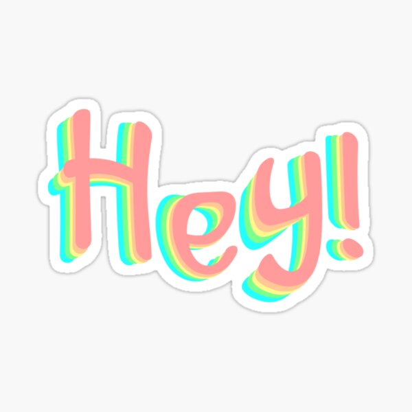 "Cool colourful hey! sticker" Sticker by Holly-Pops | Redbubble