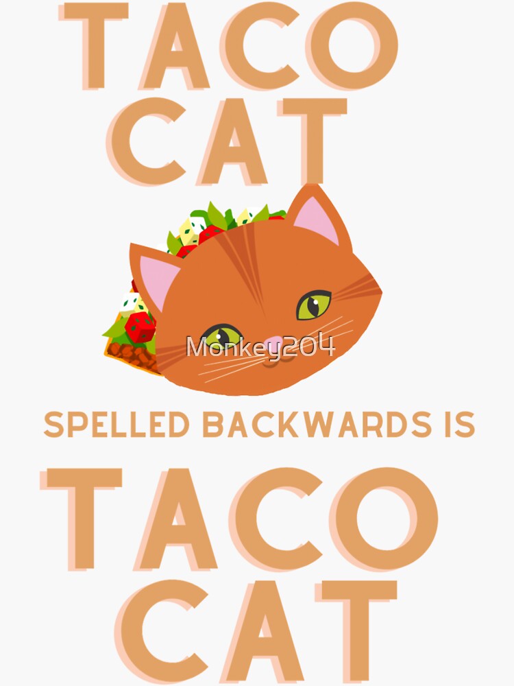 "Taco cat" Sticker for Sale by Monkey204 | Redbubble