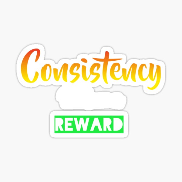 "Consistency" Sticker by BInspireMS | Redbubble