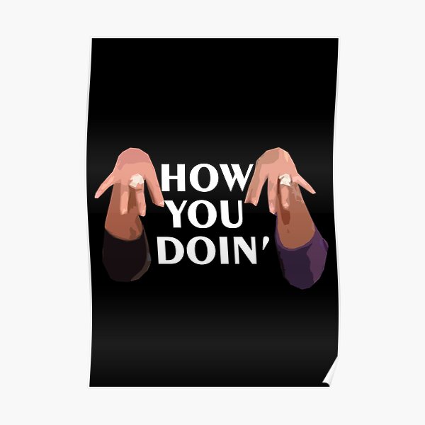 "How You Doin Meme Quirky Wendy Funny Hand Pose" Poster for Sale by ...