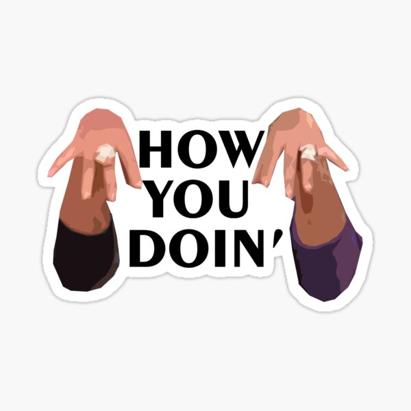 "How You Doin Meme Quirky Wendy Funny Hand Pose" Sticker for Sale by ...