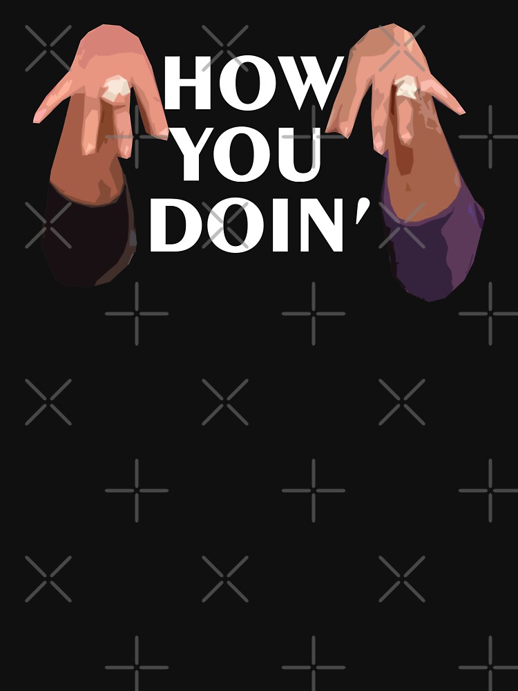 "How You Doin Meme Quirky Wendy Funny Hand Pose" T-shirt for Sale by ...