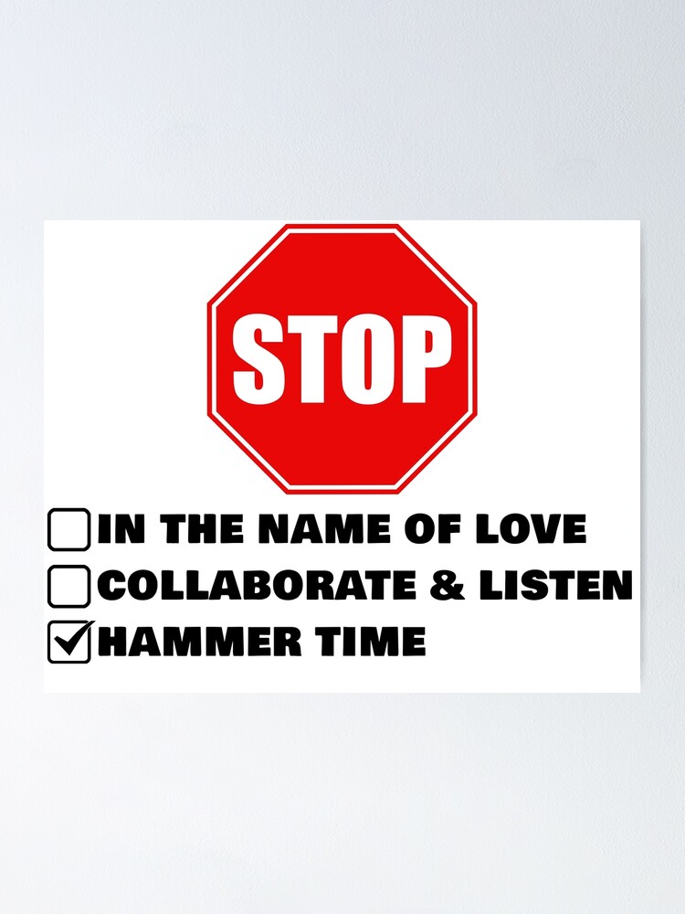 "Stop Sign... Hammer Time (Black Text)" Poster for Sale by DinoPunk ...