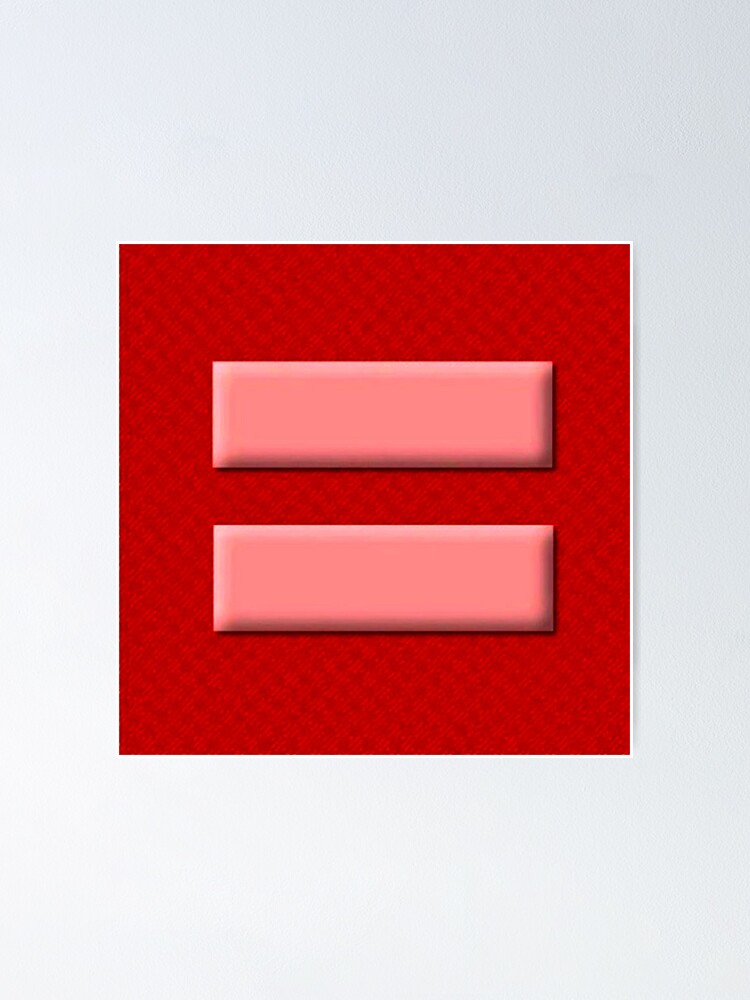 "Red Equality Symbol" Poster by JimmyGlenn | Redbubble