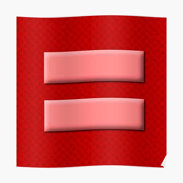 "Red Equality Symbol" Poster by JimmyGlenn | Redbubble