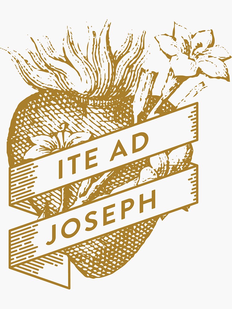 "Ite Ad Joseph // Most Chaste Heart of St. Joseph" Sticker for Sale by ...