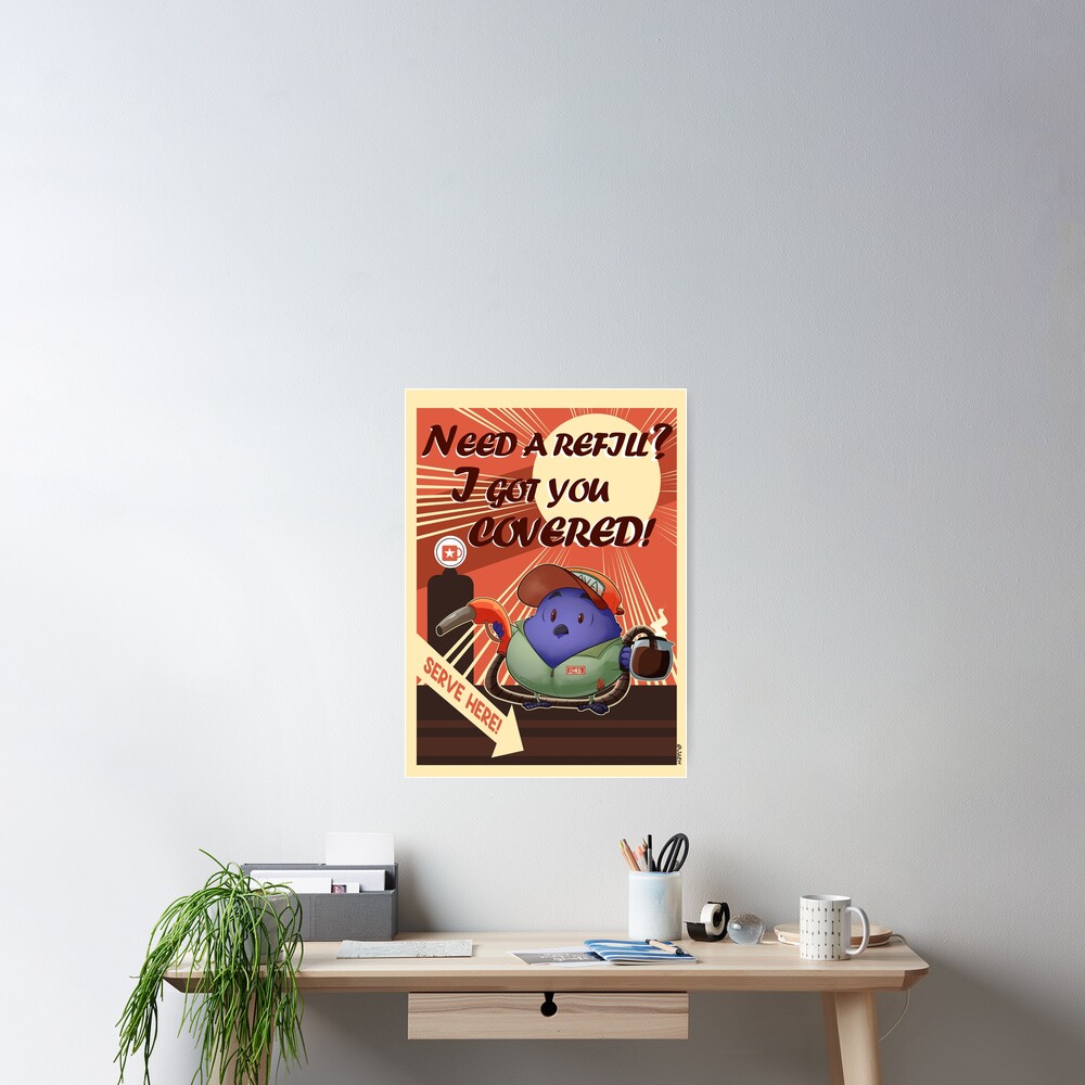 "Refill?" Poster by jaeh | Redbubble