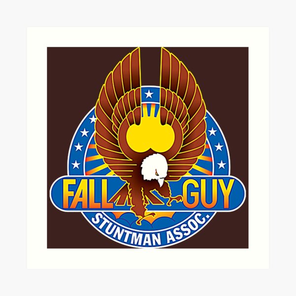 The Fall Guy Art Prints | Redbubble