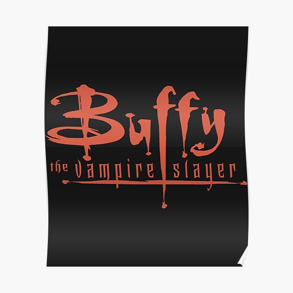 "Buffy The Vampire Slayer Logo T-Shirt" Poster for Sale by ...
