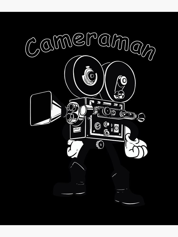 "Filmmakers and Film Fans Cameraman Design" Poster for Sale by Luxara1 ...