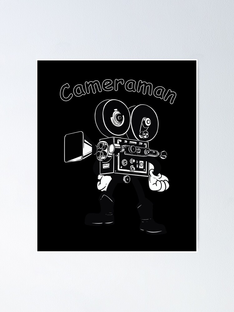 "Filmmakers and Film Fans Cameraman Design" Poster for Sale by Luxara1 ...