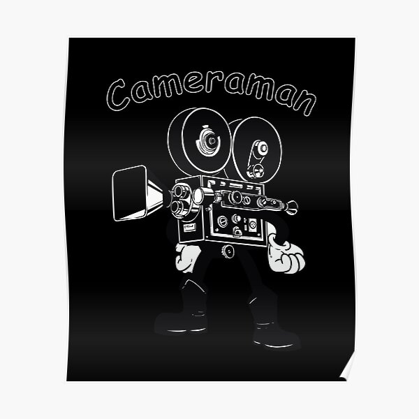 "Filmmakers and Film Fans Cameraman Design" Poster for Sale by Luxara1 ...