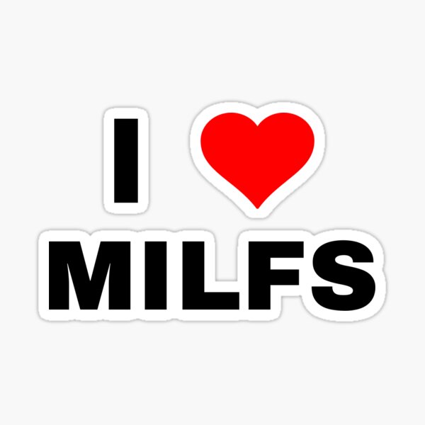 I Love Milfs Sticker For Sale By Kawaii Customs Redbubble
