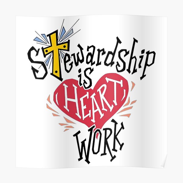 "Stewardship" Poster for Sale by designbyjodyb | Redbubble
