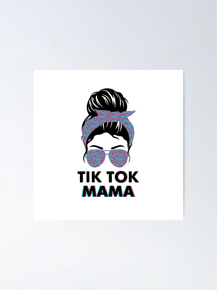 "tik tok mom - drama queen - mother" Poster by Ashi17 | Redbubble