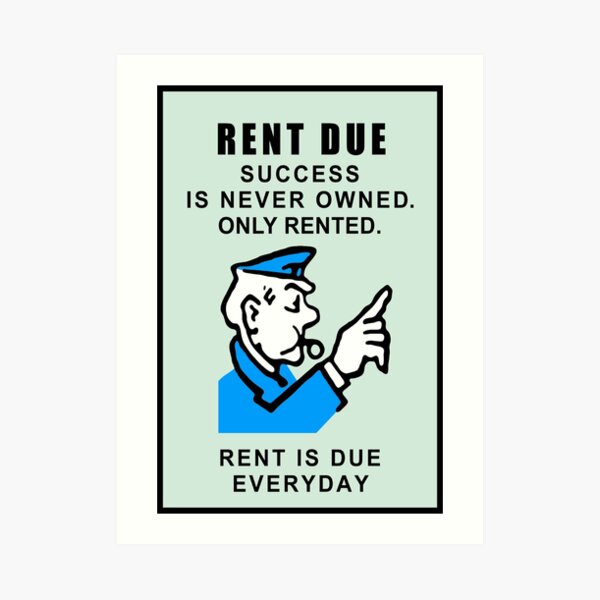 "Rent Due Monopoly Motivation Success" Art Print for Sale by ...