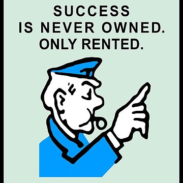 "Rent Due Monopoly Motivation Success" Poster for Sale by ...