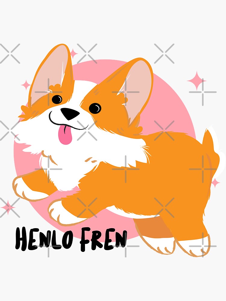 "Henlo Fren Corgi" Sticker by kindtoearth | Redbubble