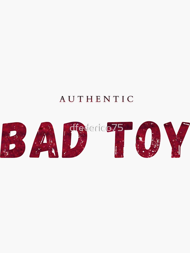 "Logo Shirts for Adults - Branded Shirts - Authentic Bad Toy" Sticker ...