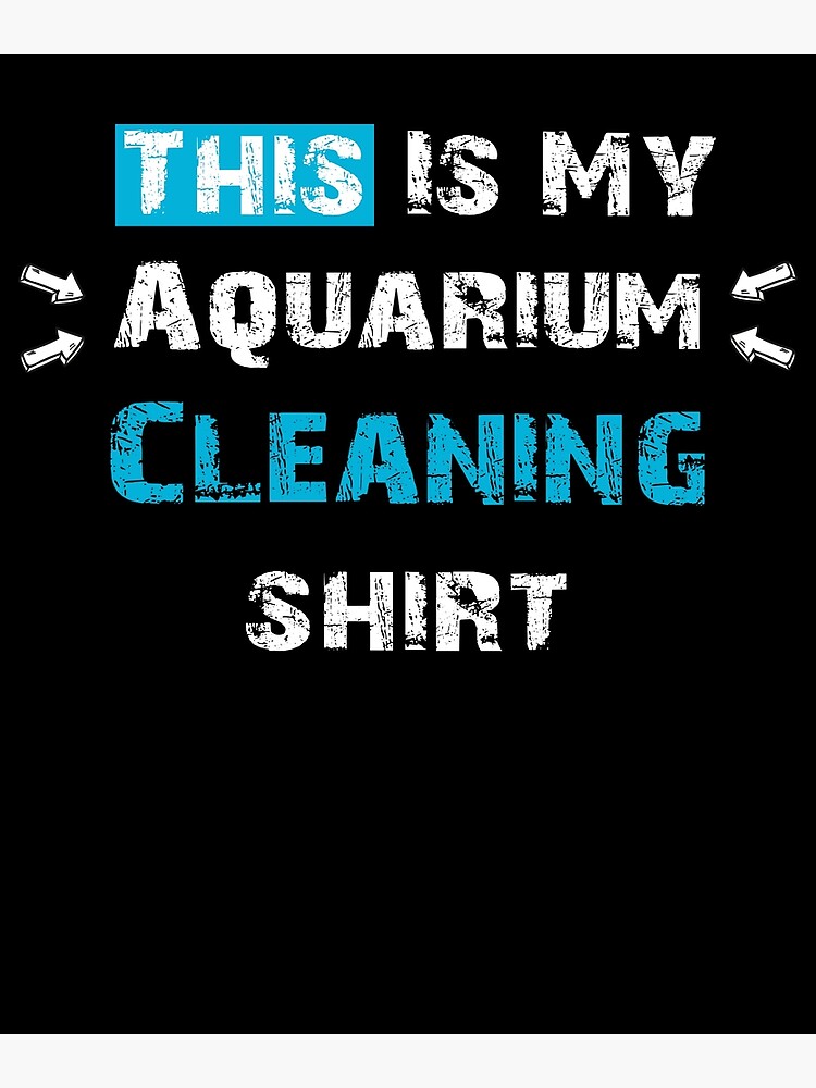 "This Is My Aquarium Cleaning Fish Tank Addiction Fish Keeping" Poster ...