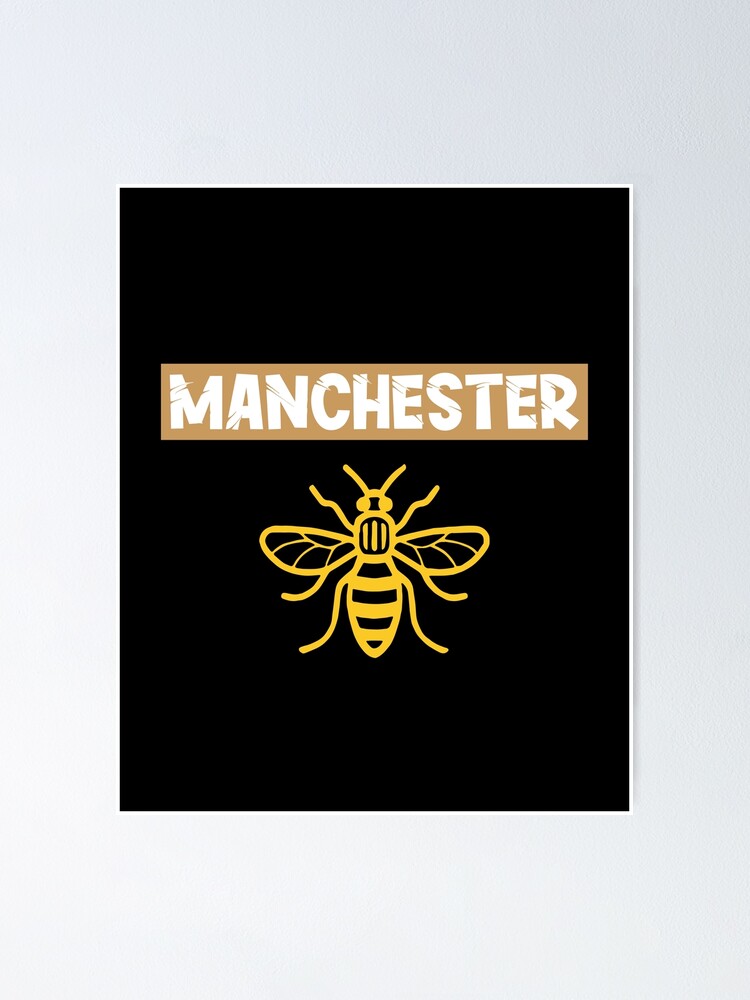 "Manchester worker bee the symbol of Manchester" Poster by mo-stuff ...
