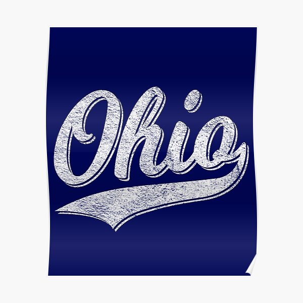 "STATE OF OHIO SCRIPT CURSIVE TEXT (DISTRESSED WHITE)" Poster by ...