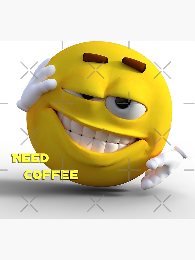 "Emoji need coffee morning" Poster for Sale by PhotoPrise | Redbubble
