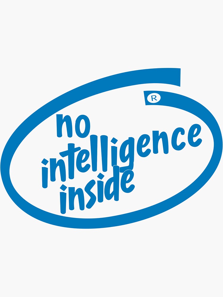 "No Intelligence Inside" Sticker for Sale by Finn99 | Redbubble