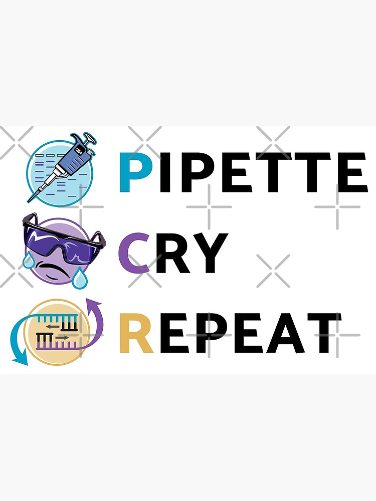 "Pipette Cry Repeat PCR DNA Design" Photographic Print for Sale by Zit ...