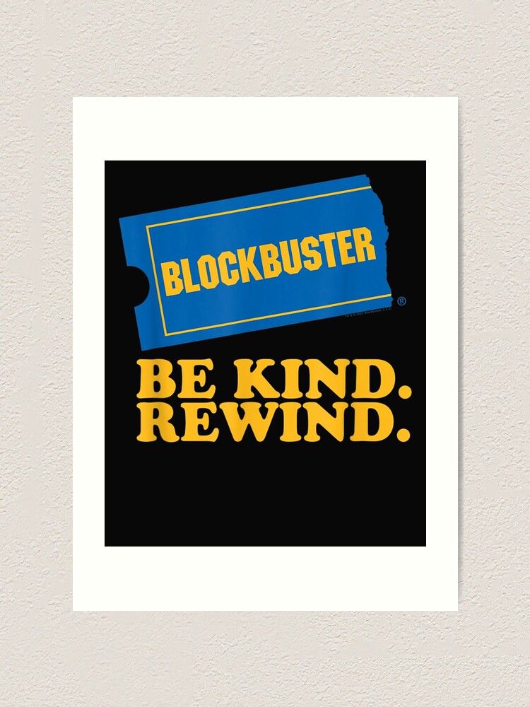 "Blockbuster Be Kind Rewind T-Shirt" Art Print for Sale by Lukifo ...