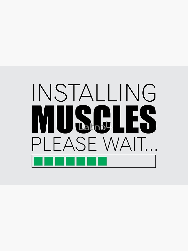 Installing Muscles Please Wait… Gym Motivational Quotes Poster For