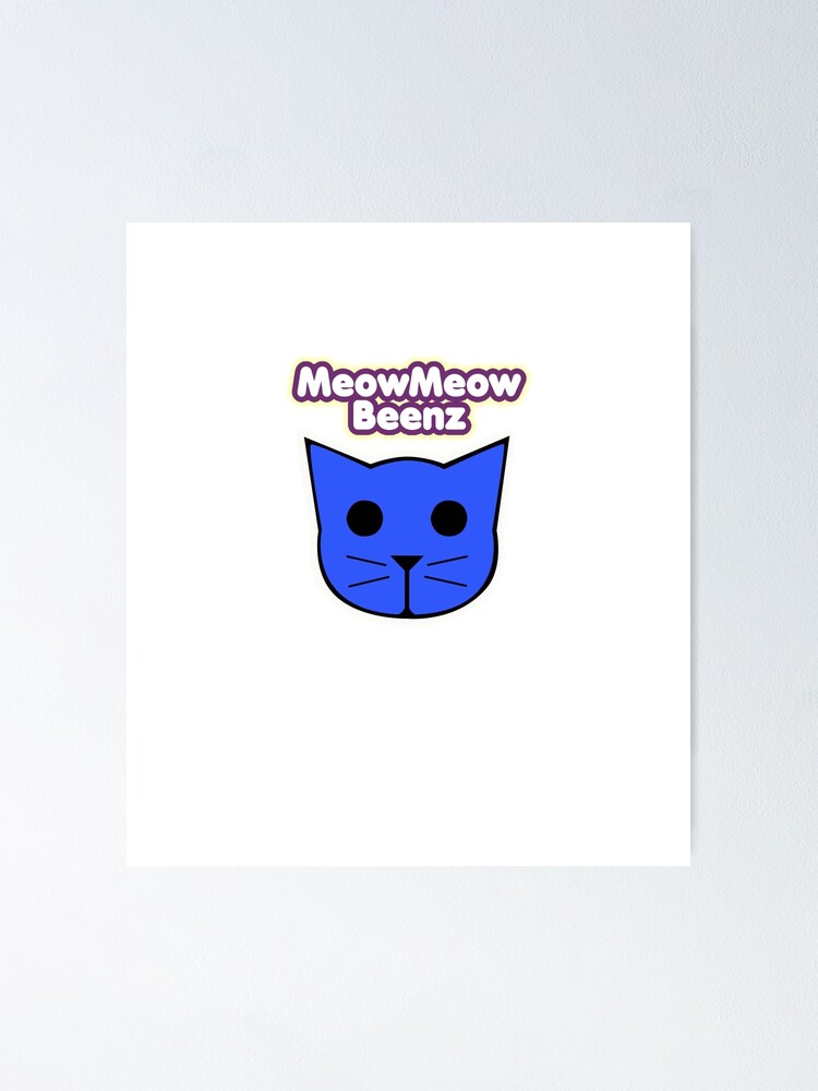 "meow...meow...meow" Poster for Sale by ImSecretlyGeeky | Redbubble