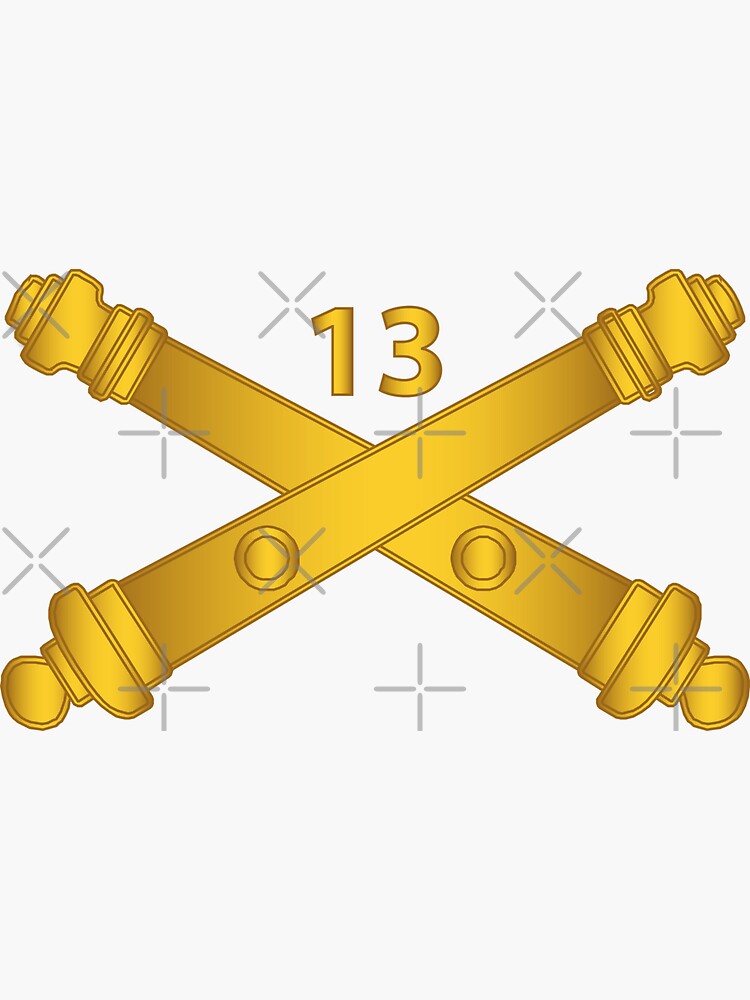 "Army - 13th Field Artillery Regiment - Arty Br wo Txt" Sticker by ...