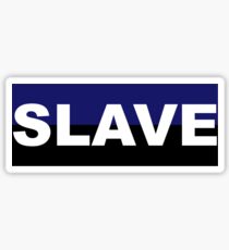 Slave: Stickers | Redbubble