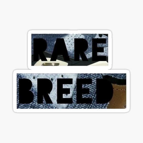"Rare Breed" Sticker for Sale by NealqCartwrig | Redbubble