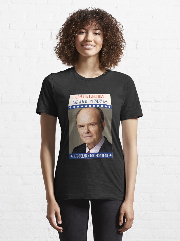 "Red Foreman for President Patriot Kurtwood Smith Foot in Ass Sitcom ...
