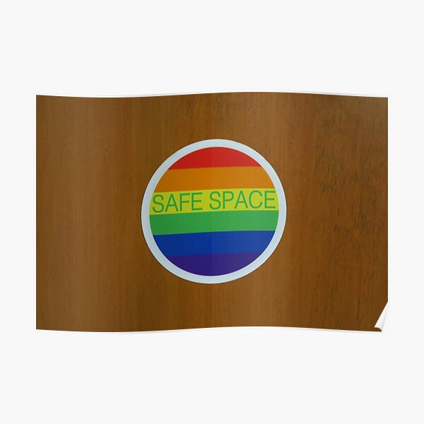 Safe Space Posters | Redbubble
