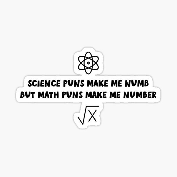 "Funny Math Pun" Sticker for Sale by bullshirter | Redbubble