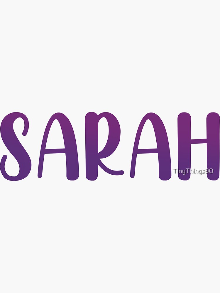 "Sarah Name " Sticker for Sale by TinyThings90 | Redbubble