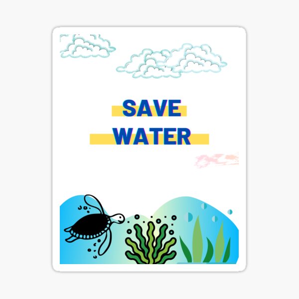"Save Water" Sticker for Sale by ishita43 | Redbubble