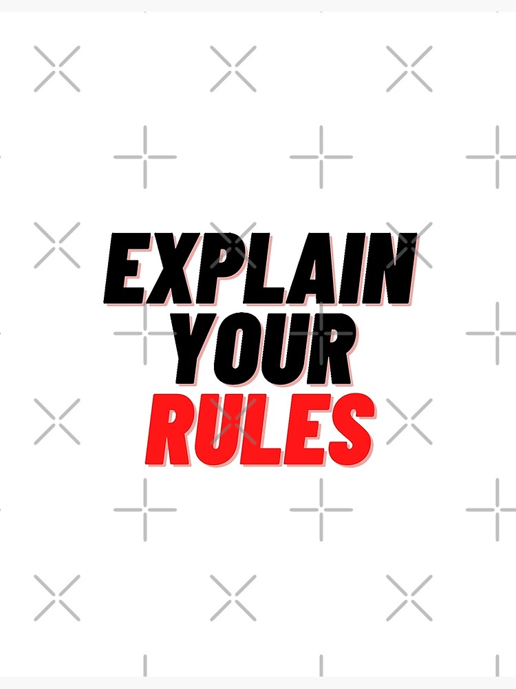 "Explain your rules" Poster by SANGGOOJEON | Redbubble