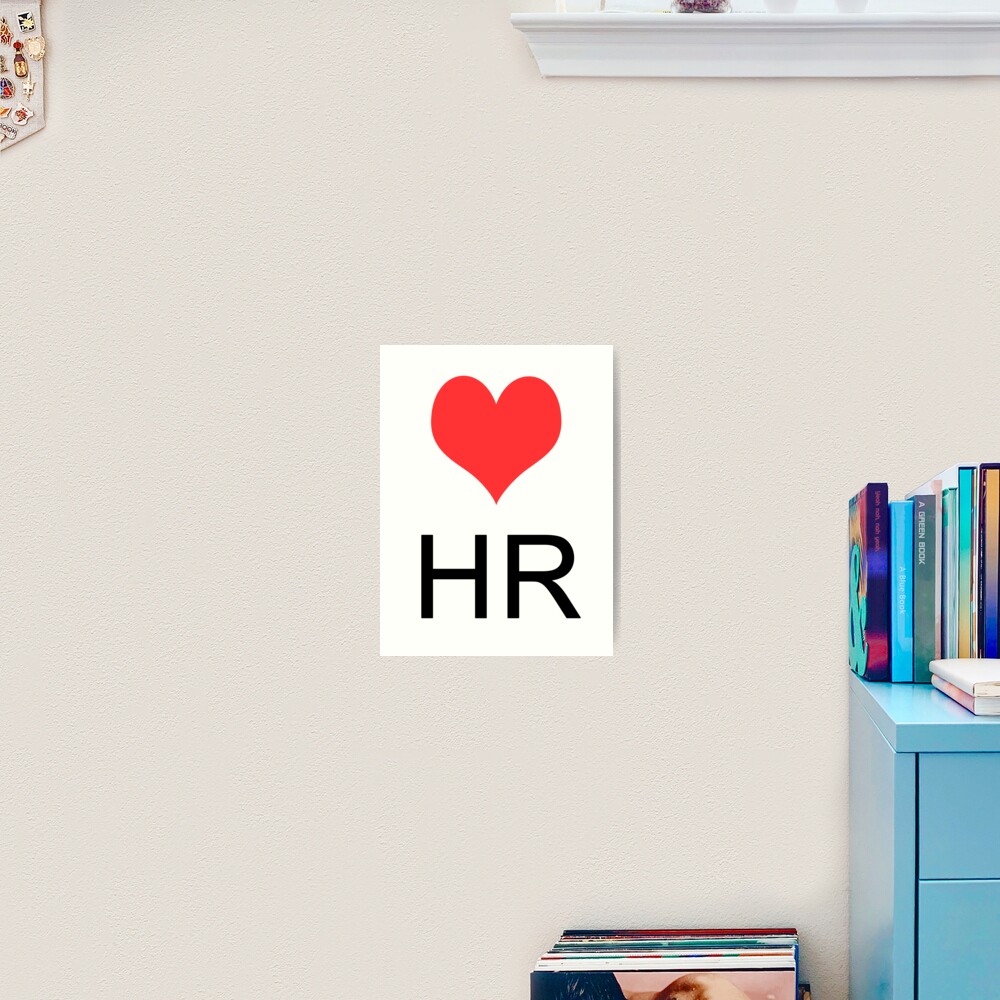 "LOVE HR" Art Print by adma101 | Redbubble