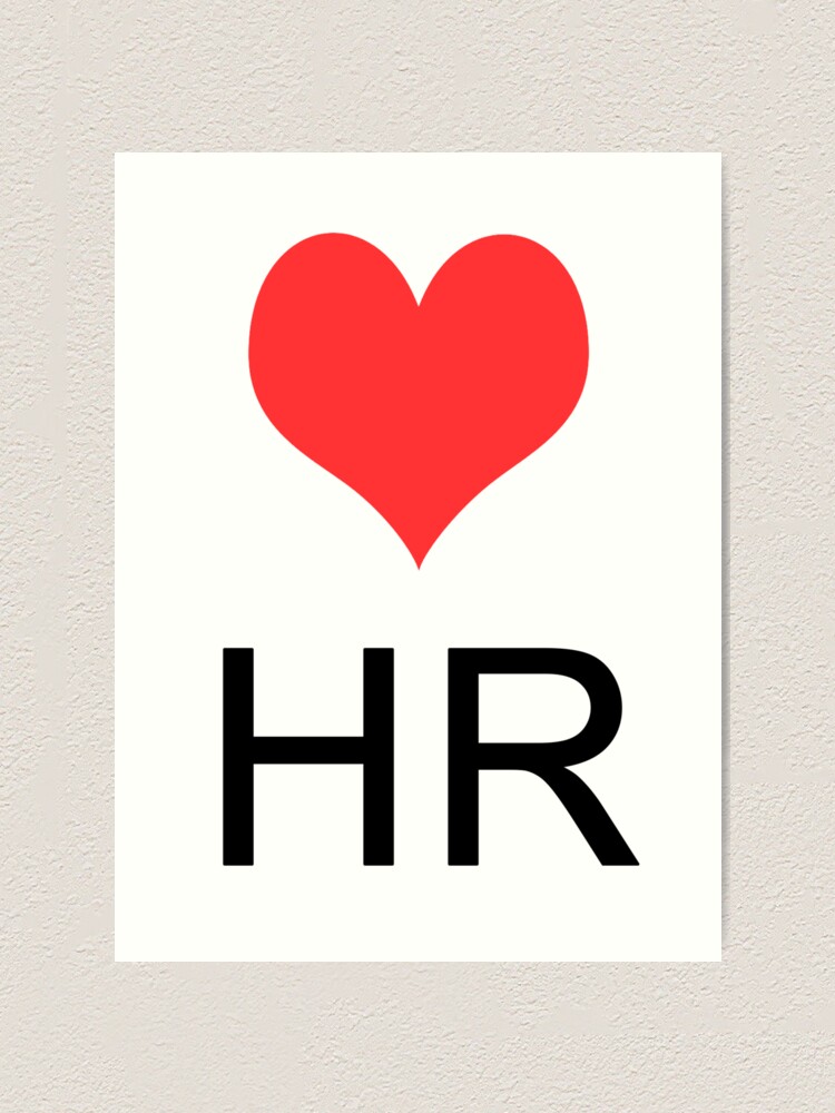 "LOVE HR" Art Print by adma101 | Redbubble
