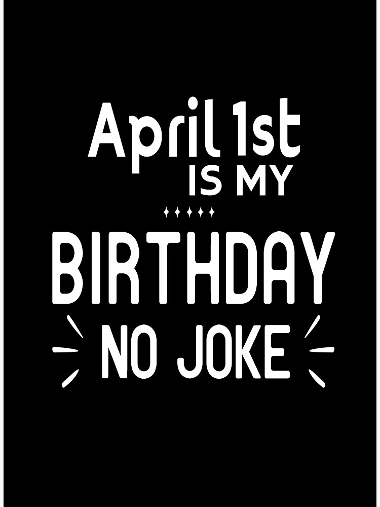 "April Fools Day Birthday Quotes " Greeting Card for Sale by Ali sk54 ...