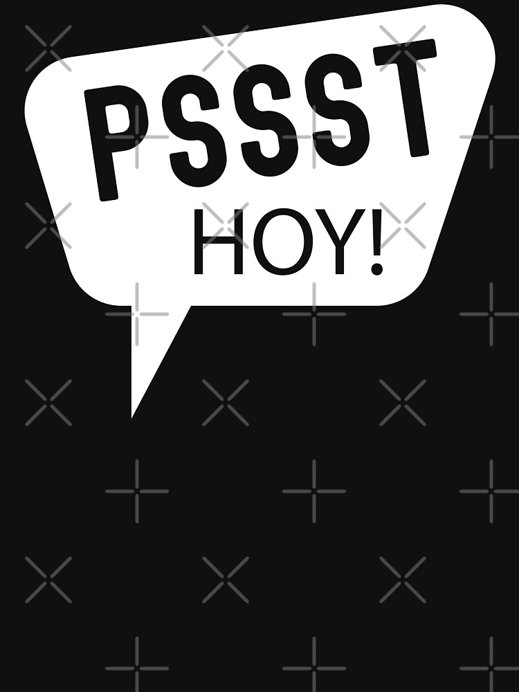 "Pssst Hoy Filipino Tagalog Sayings Philippines Psst Psssst" T-shirt by ...